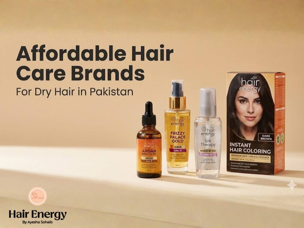 Affordable Hair Care Brands for Dry Hair in Pakistan – Hair Energy by ...